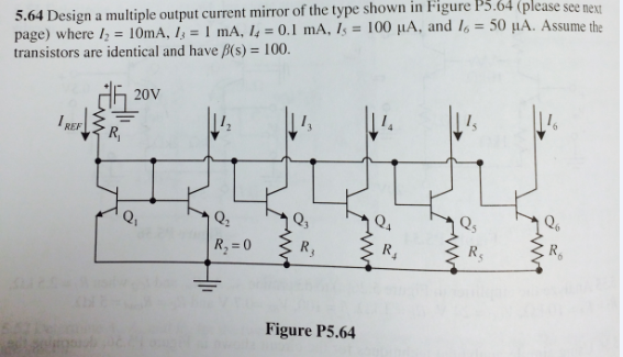 Solved Design a multiple output current mirror of the type | Chegg.com