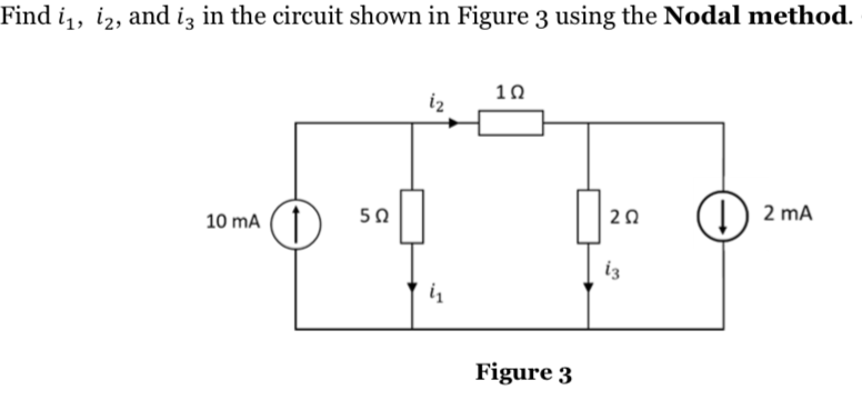Solved Find i1, i2, and i3 in the circuit shown in Figure 3 | Chegg.com