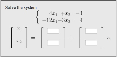 (Solved) - Solve the system [x1 x2] = s. Solve the system. Matrix s........ (1 Answer) | Transtutors