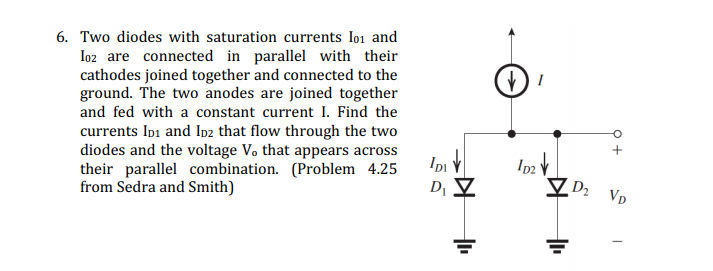 Solved 6. Two diodes with saturation currents lo1 and loz | Chegg.com