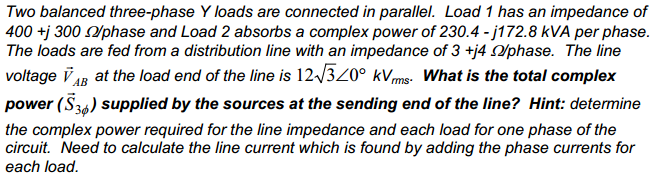 Two balanced three-phase Y loads are connected in | Chegg.com