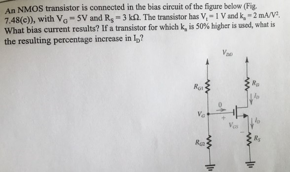Solved An NMOS transistor is connected in the bias circuit | Chegg.com