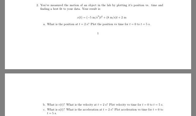 Solved You've measured the motion of an object in the lab by | Chegg.com