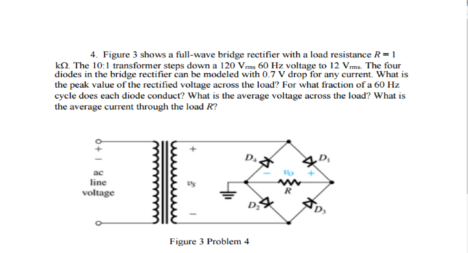 Solved 4. Figure 3 shows a full-wave bridge rectifier with a | Chegg.com