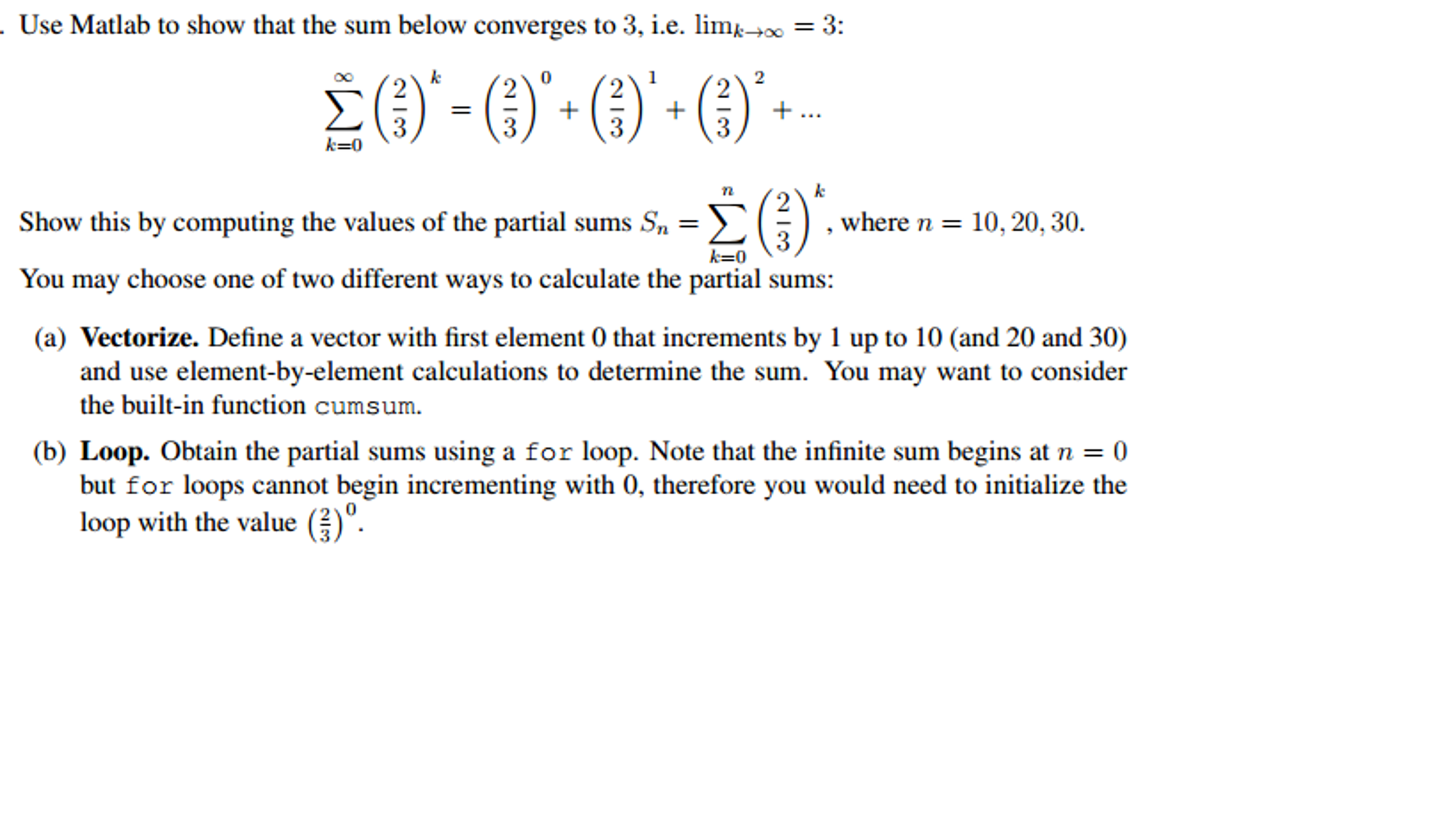 Solved Use Matlab to show that the sum below converges to 3, | Chegg.com