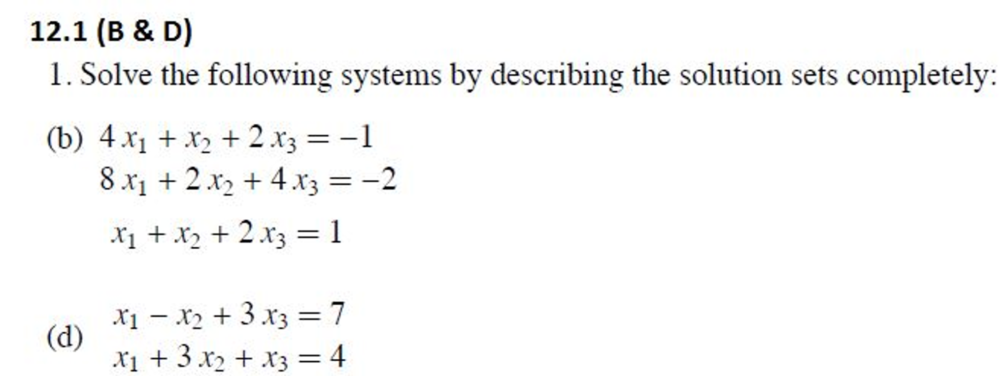 Solved Solve the following systems by describing the | Chegg.com