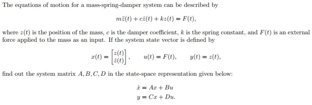 Solved The equations of motion for a mass-spring-damper | Chegg.com