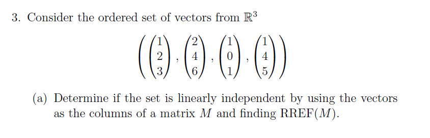 Solved 3. Consider the ordered set of vectors from R3 (0000 | Chegg.com
