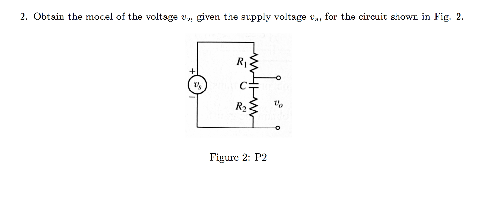 Solved 2. Obtain the model of the voltage vo, given the | Chegg.com