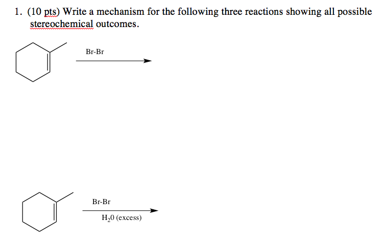 Solved 1. (10 pts Write a mechanism for the following three | Chegg.com Solved 1. (10 pts Write a mechanism for the following three | Chegg.com