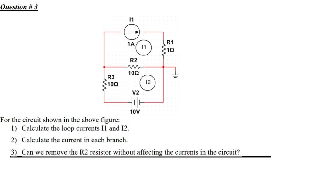 Solved Question # 3 R1 1Ω 1A R2 R3 10Ω 10Ω 12 V2 10V For the | Chegg.com