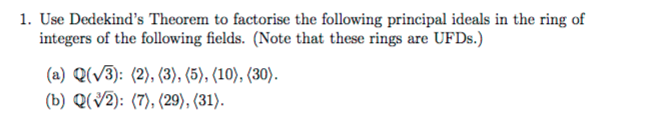 Solved Problem b Use Dedekind’s Theorem to factorise the | Chegg.com