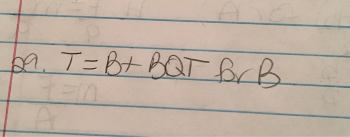 Solved T = B + BQT for B | Chegg.com