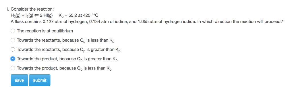 Solved 1. Consider the reaction: H2(g) + 12(g) ㄹ 2 HI(g) Kp | Chegg.com