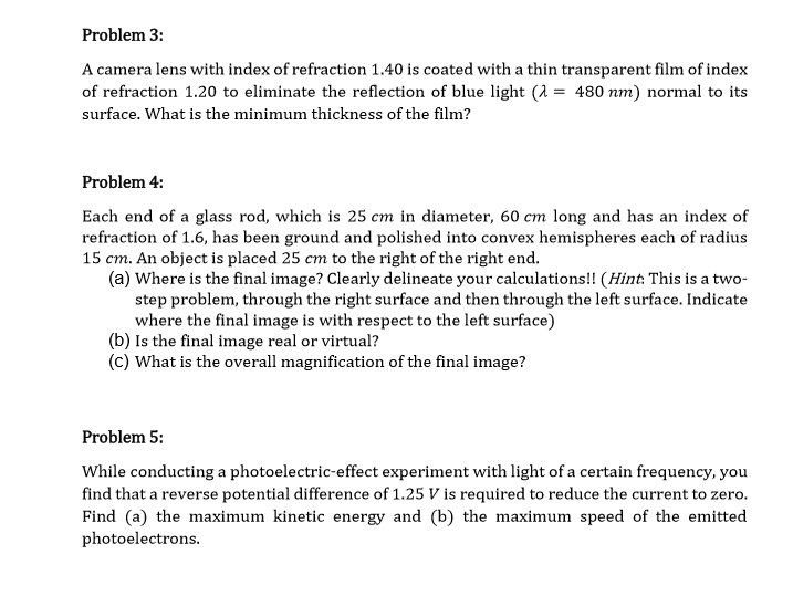 Solved A camera lens with index of refraction 1.40 is coated | Chegg.com