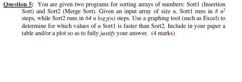 Solved Question 5: You are given two programs for sorting | Chegg.com