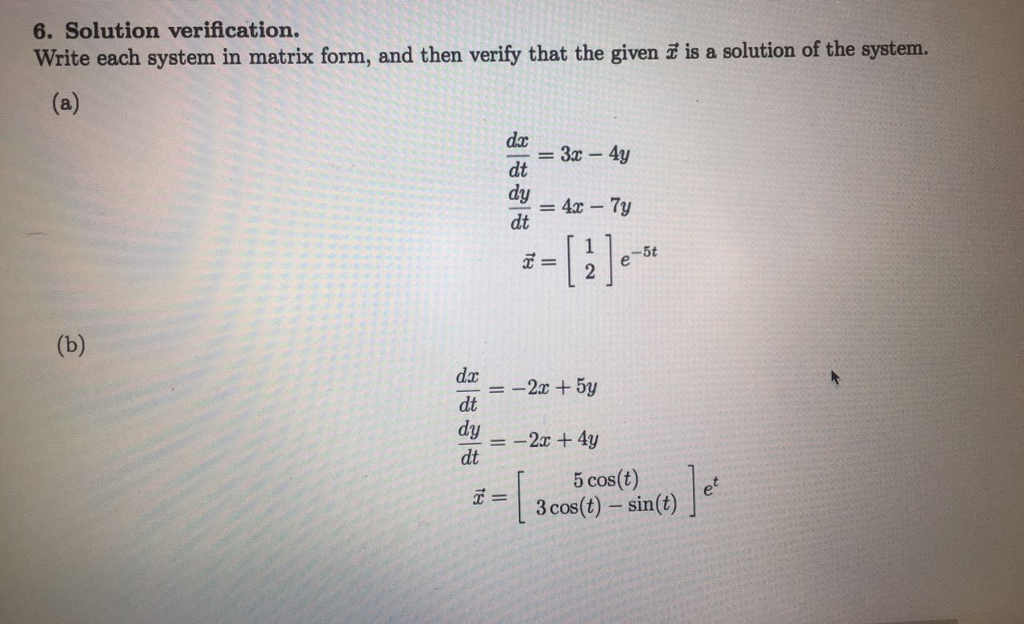 Solved Write each system in matrix form, and then verify | Chegg.com