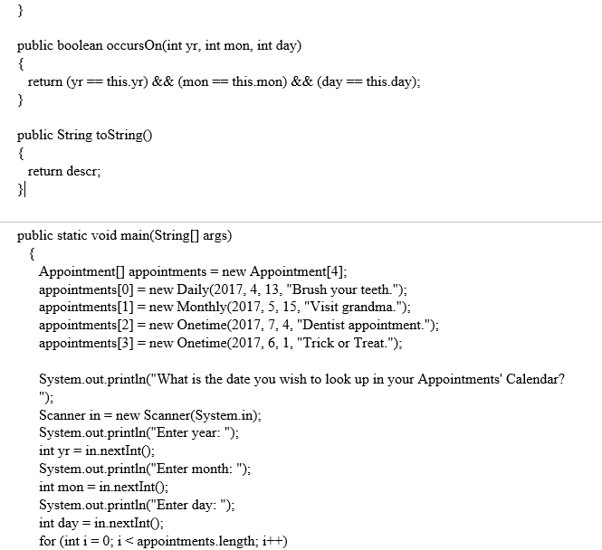 (Solved) - Implement a superclass Appointment and subclasses Onetime ...
