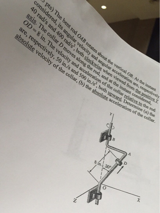 Solved The bend rod OAB rotates about the vertical oB. At | Chegg.com