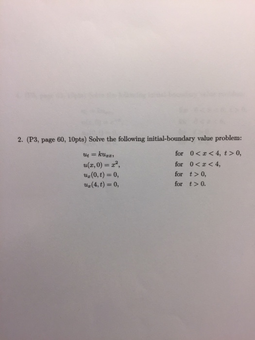 Solved Solve the following initial-boundary value problem: | Chegg.com