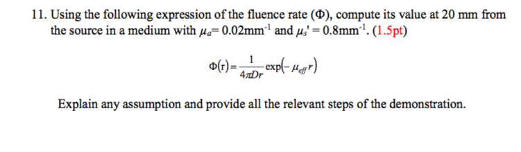 Solved 11. Using the following expression ofthe fluence rate | Chegg.com