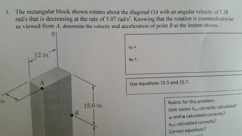 Solved The rectangular block shown rotates about the | Chegg.com