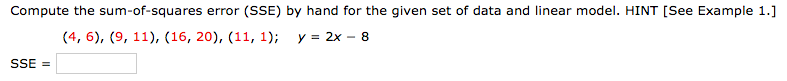 Solved Compute the sum-of-squares error (SSE) by hand for | Chegg.com
