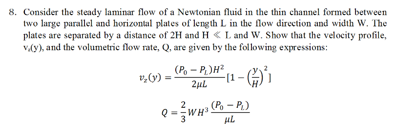 Solved 8. Consider the steady laminar flow of a Newtonian | Chegg.com
