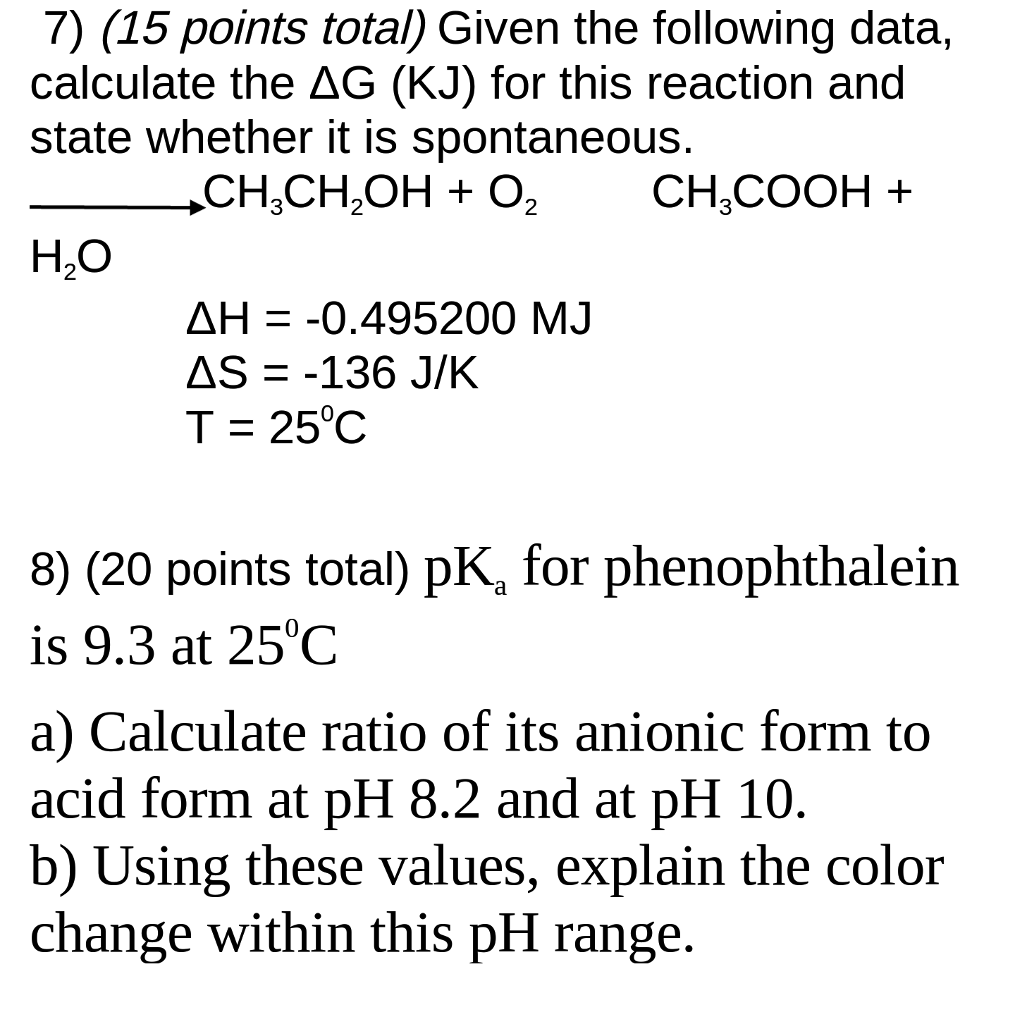 Solved Given the following data, calculate the delta G (KJ) | Chegg.com