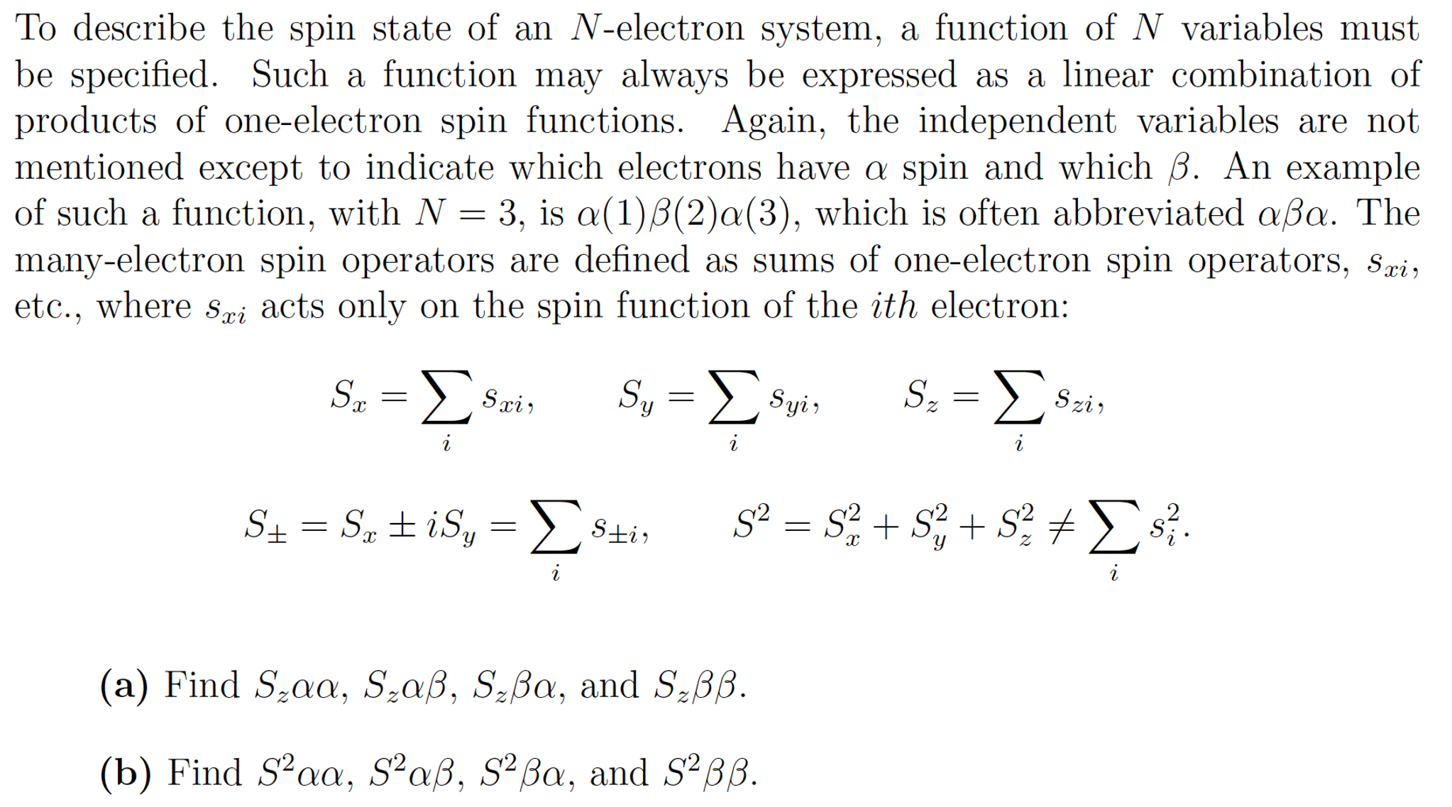 To describe the spin state of an N-electron system, a | Chegg.com