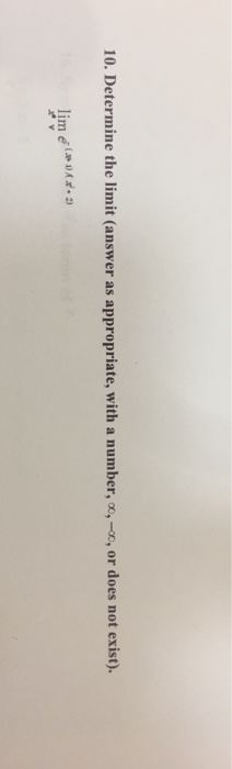 Solved Determine the limit (answer as appropriate, with a | Chegg.com