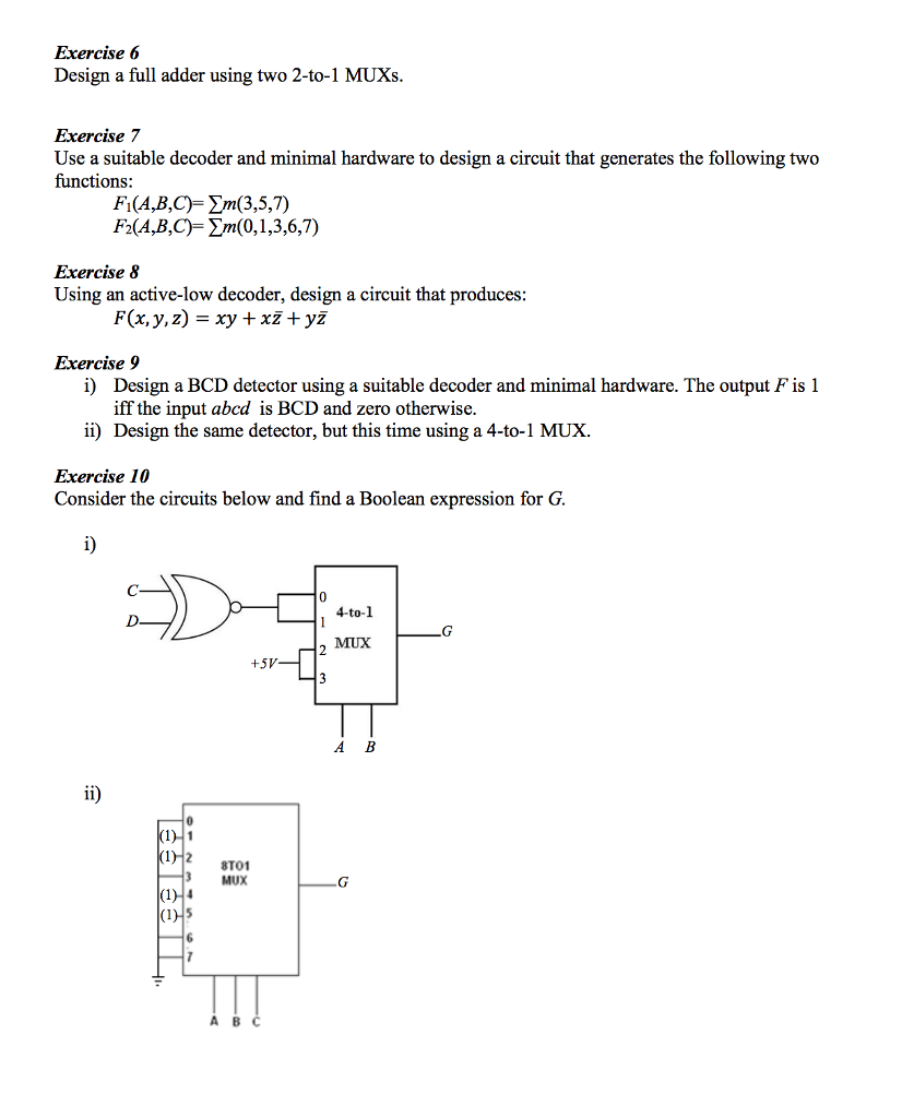 Solved Exercise 6 Design a full adder using two 2-to-1 MUXs | Chegg.com