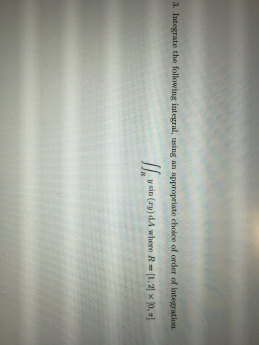 Solved Integrate the following integral, using an | Chegg.com