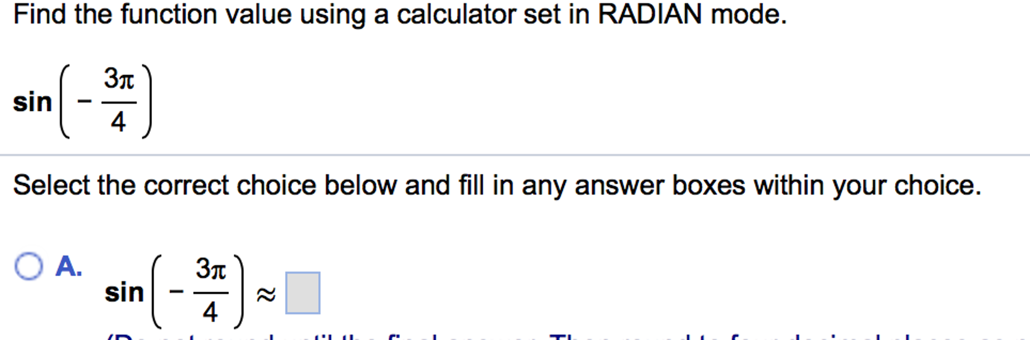 Solved Find the function value using a calculator set in | Chegg.com