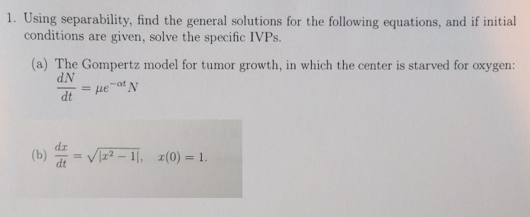 Solved 1. Using separability, find the general solutions for | Chegg.com