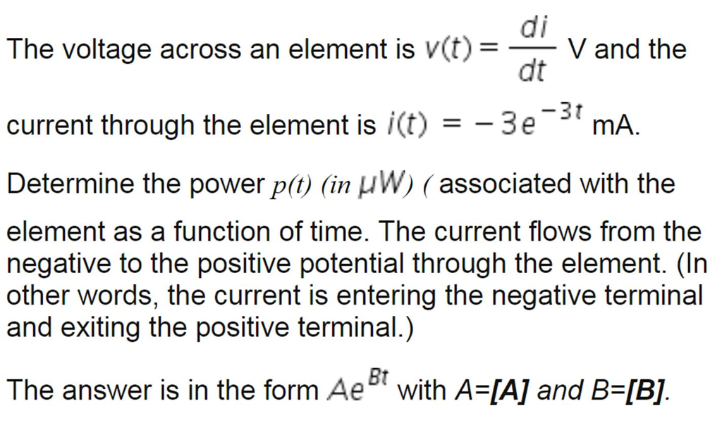 Solved di dt The voltage across an element is v(t) V and the | Chegg.com
