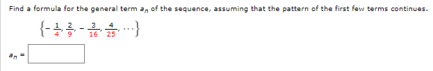 Solved nd a formula tor the general term an of the sequence, | Chegg.com
