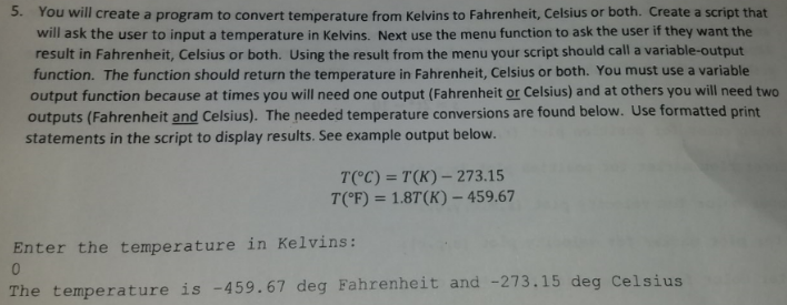 Solved 5. You will create a program to convert temperature | Chegg.com