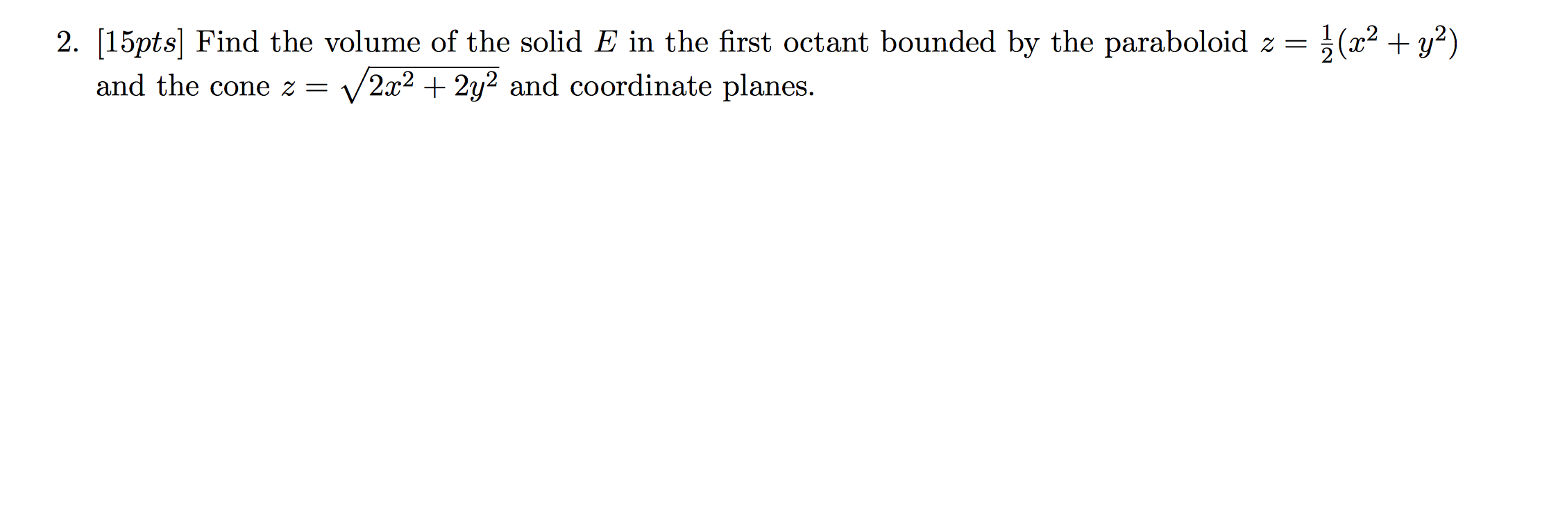 Solved Find the volume of the solid E in the first octant | Chegg.com