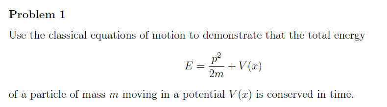 Solved Use the classical equations of motion to demonstrate | Chegg.com