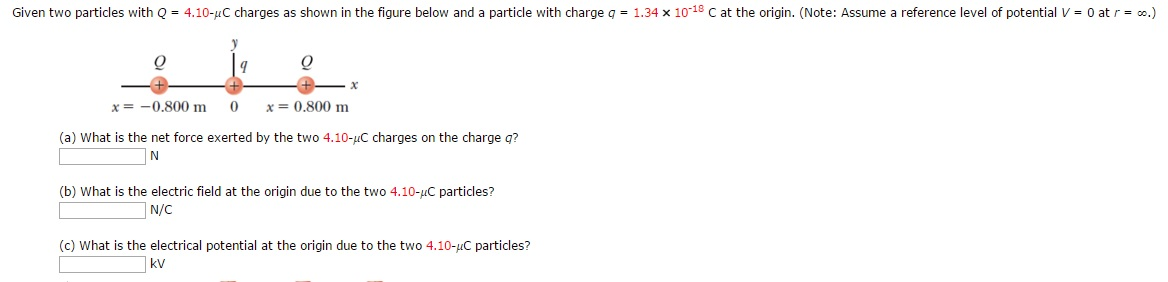 Solved Given two particles with Q = 4.10-mu C charges as | Chegg.com