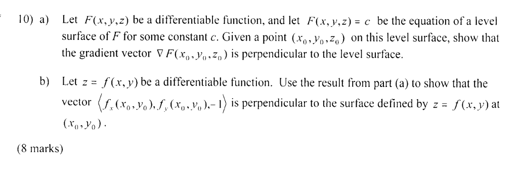 Solved 10) a) Let F(x,y,z) be a differentiable function, and | Chegg.com