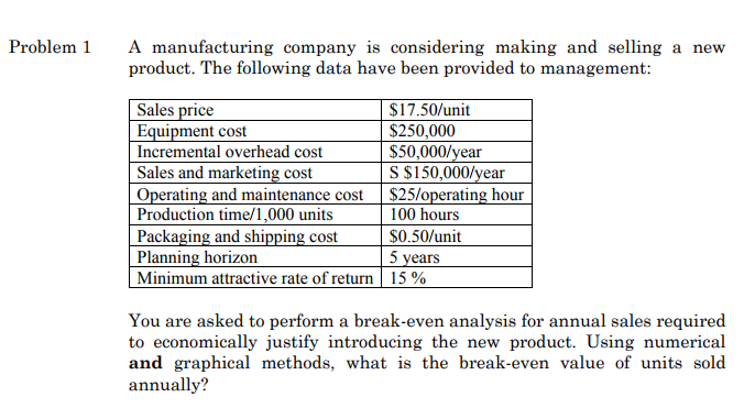 Solved Problem 1 A manufacturing company is considering | Chegg.com