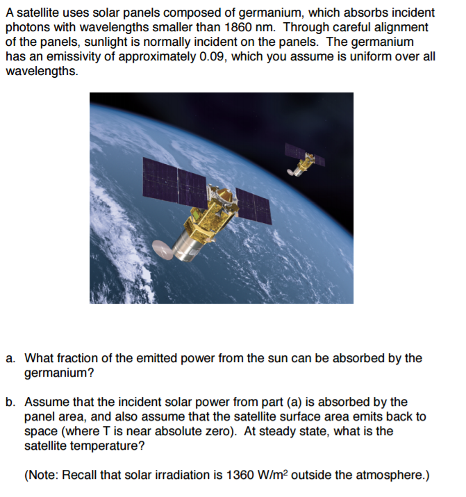 Solved A satellite uses solar panels composed of germanium, | Chegg.com