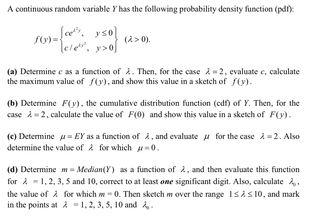 Solved A continuous random variable Y has the following | Chegg.com
