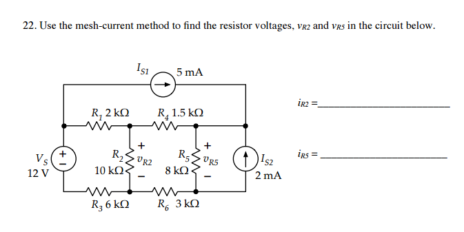 Solved 22. Use the mesh-current method to find the resistor | Chegg.com