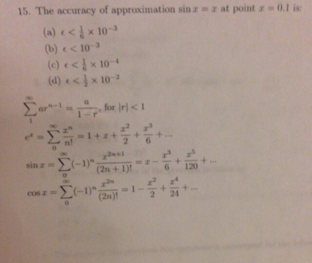 Solved 15. The accuracy of approximation sin x= x at point | Chegg.com