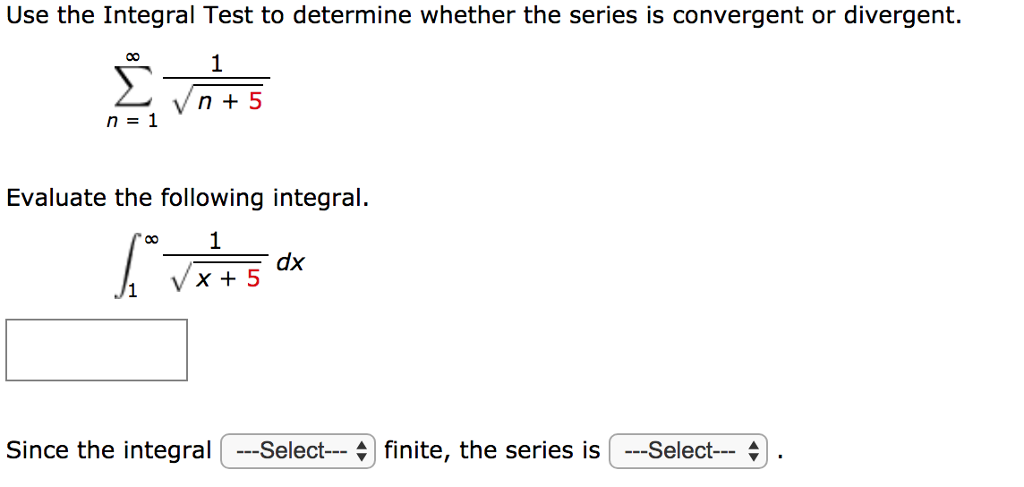 Solved Use the Integral Test to determine whether the series | Chegg.com