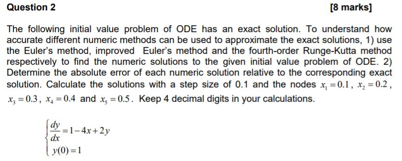 Solved Question 2 [8 marks] The following initial value | Chegg.com
