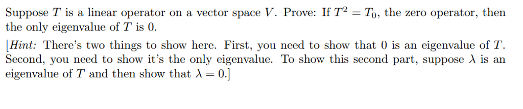Solved Suppose T is a linear operator on a vector space V. | Chegg.com